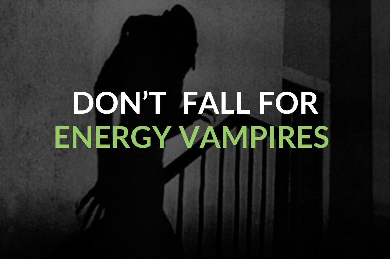 Don't fall for energy vampires. - Donnelly Energy